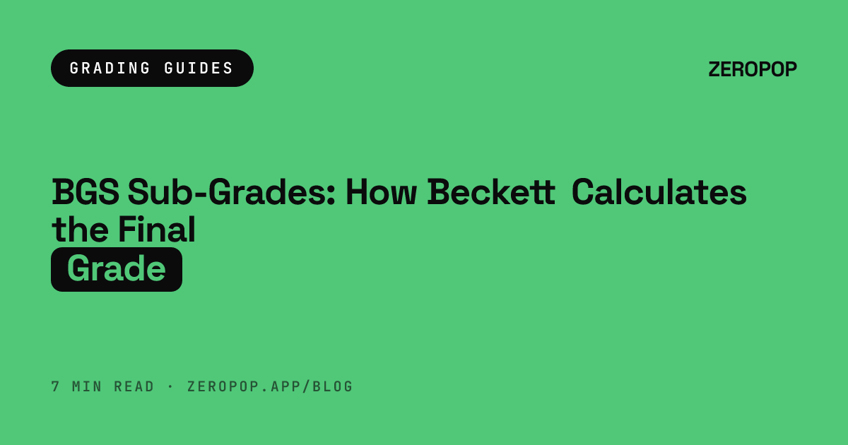 BGS Sub-Grades Explained: How Beckett Calculates the Final Grade