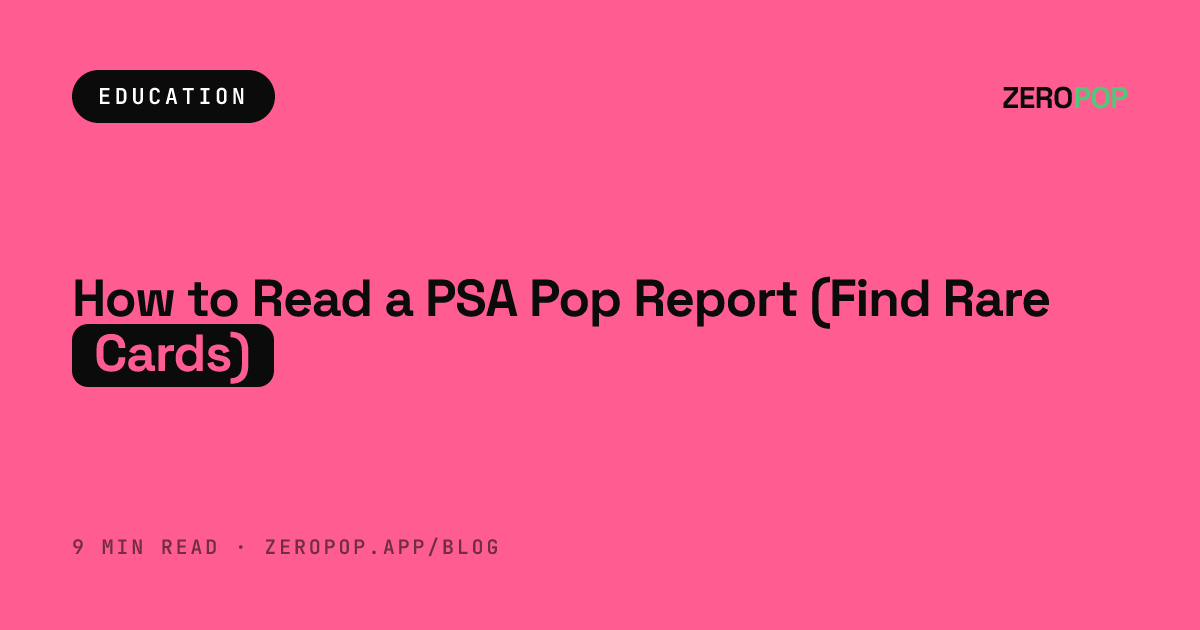 How to Read a PSA Pop Report (Find Rare Cards) | ZeroPop